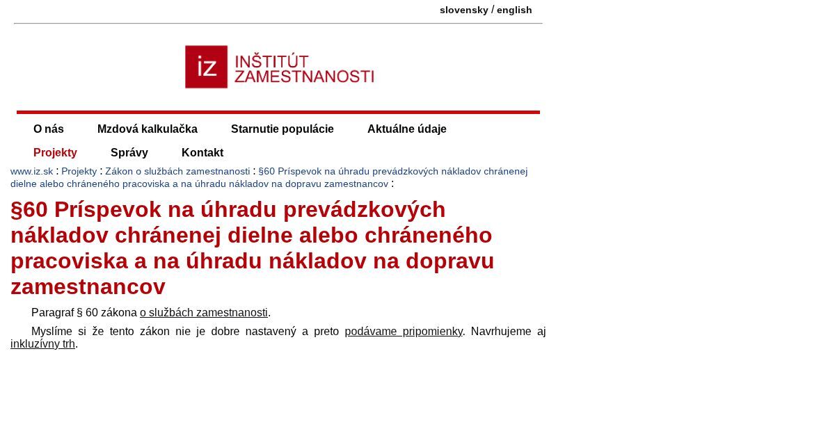 §60 Príspevok na úhradu prevádzkových nákladov chránenej dielne alebo ...